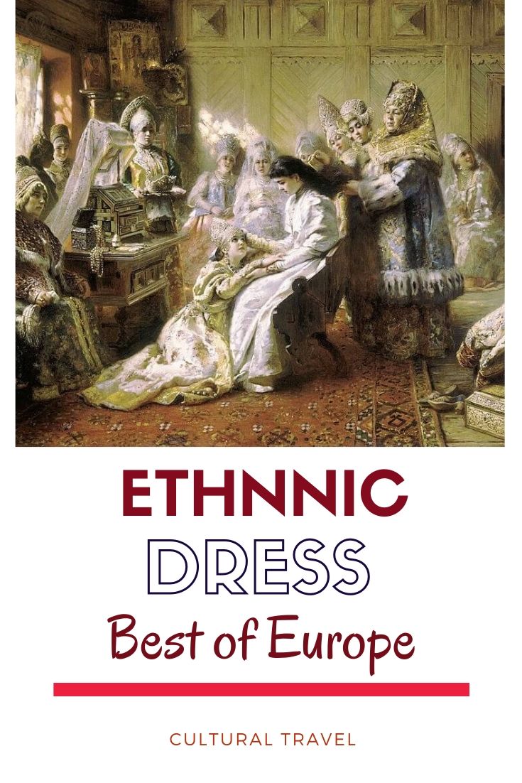 9 Traditional Dresses from Different Parts of Europe! – Orange Wayfarer